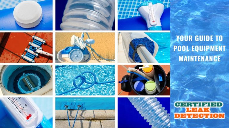 Your Guide to Pool Equipment Maintenance - Certified Leak Detection of ...